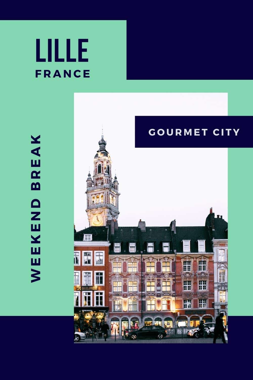 Visit France Lille Lille Weekend Break: A Gourmet City Worth Visiting